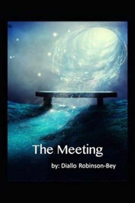 The Meeting | Robinson-Bey, Diallo - 교보문고