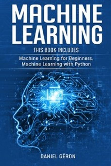 Machine Learning | Geron, Daniel - 교보문고