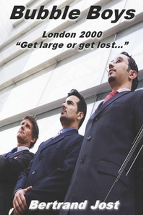 Bubble Boys | Jost, Bertrand - 교보문고