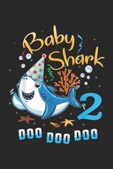 Baby Shark 2 Doo Doo Doo | Hanke, Wieland - 교보문고