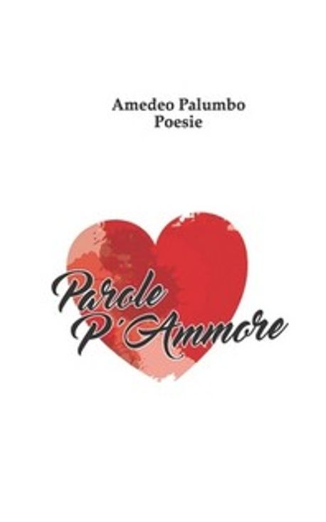 Parole p'Ammore | Palumbo, Amedeo - 교보문고