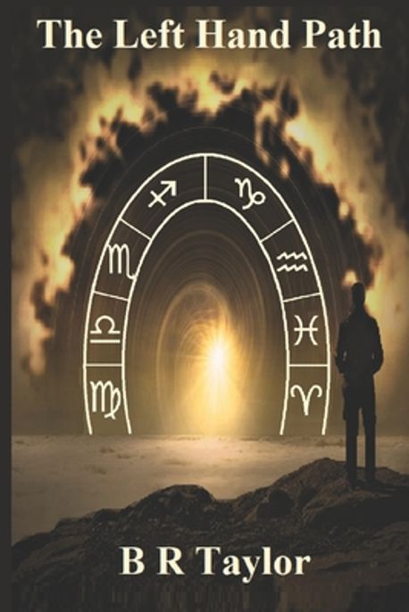 The Left Hand Path | Taylor, B. R. - 교보문고