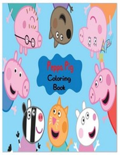Peppa Pig Coloring Book | Press House, Mowgli - 교보문고