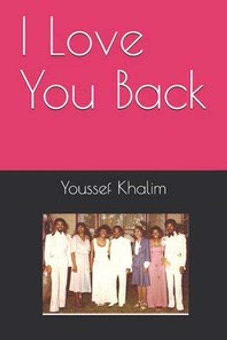 I Love You Back | Khalim, Youssef - 교보문고