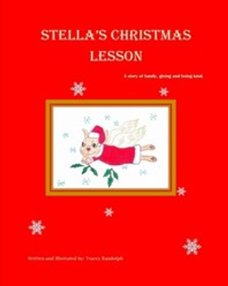 Stella's Christmas Lesson | Randolph, Tracey - 교보문고