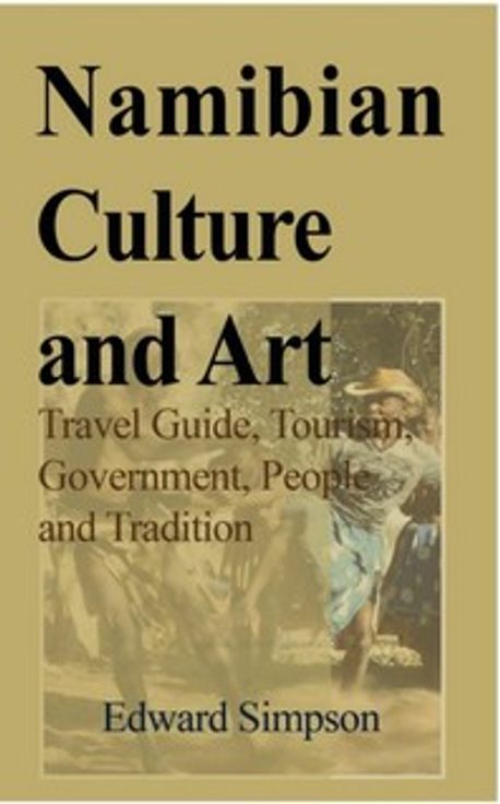 Namibian Culture and Art | Simpson, Edward - 교보문고