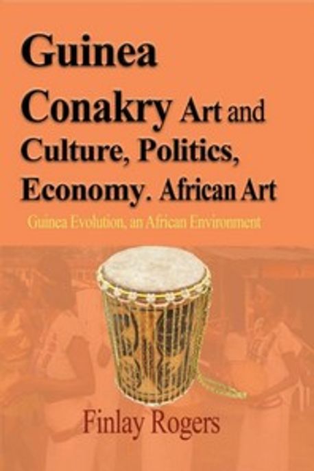 Guinea Conakry Art and Culture, Politics, Economy. African Art | Rogers ...