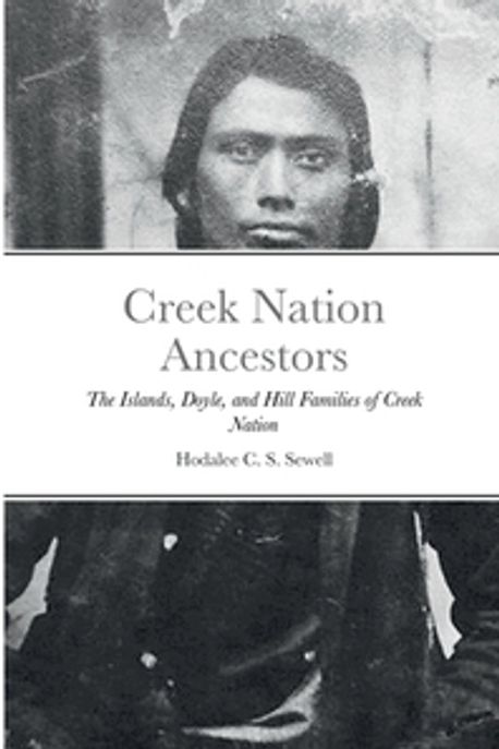 Creek Nation Ancestors | Sewell, Hodalee C. S. - 교보문고