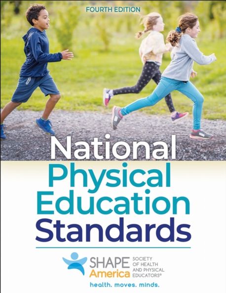 National Physical Education Standards | SHAPE America - Society of ...