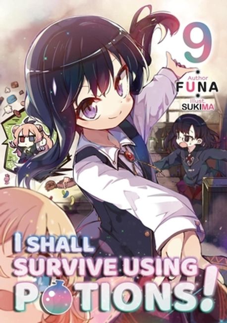 I Shall Survive Using Potions! Volume 9 (Light Novel) | FUNA - 교보문고