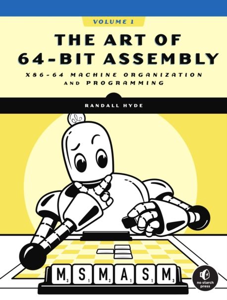 The Art of 64-Bit Assembly, Volume 1 | Randall Hyde - 교보문고