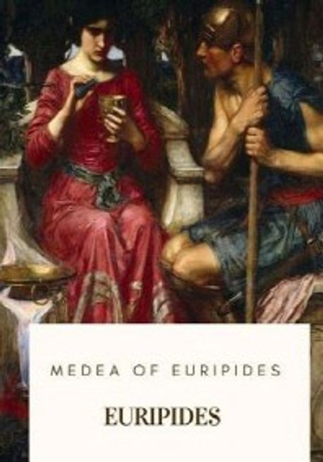 Medea of Euripides | Murray, Gilbert - 교보문고