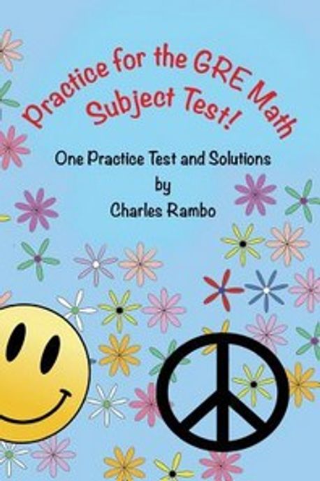 Practice for the GRE Math Subject Test | Createspace Independent ...