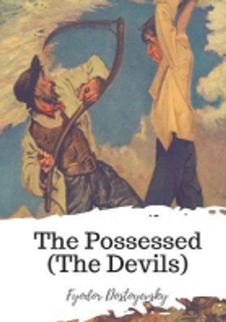 The Possessed (The Devils) | Garnett, Constance - 교보문고