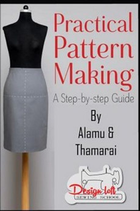 Practical Pattern Making | Kumarappan, Alamu - 교보문고