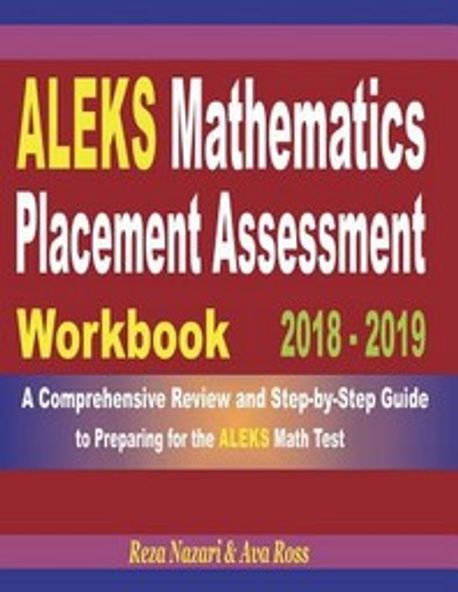 ALEKS Mathematics Placement Assessment Workbook 2018 - 2019 | Ross, Ava ...