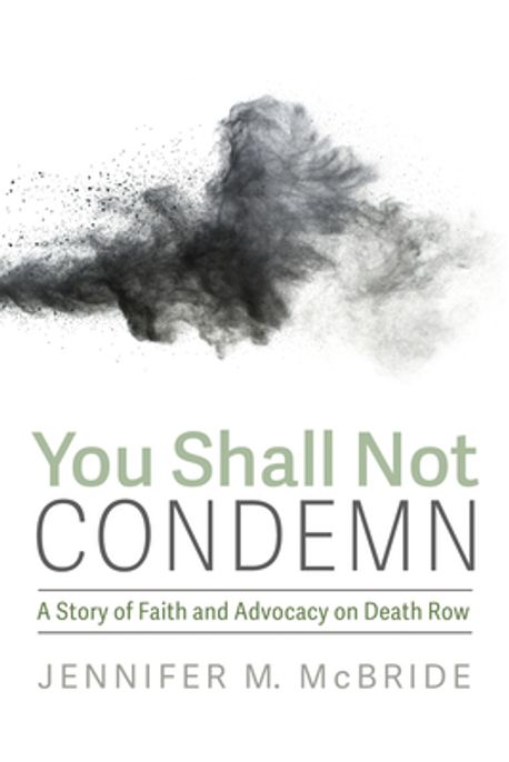 You Shall Not Condemn | McBride, Jennifer M. - 교보문고