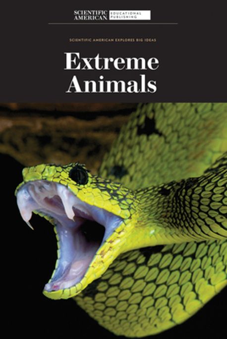 Extreme Animals | Scientific American Editors - 교보문고
