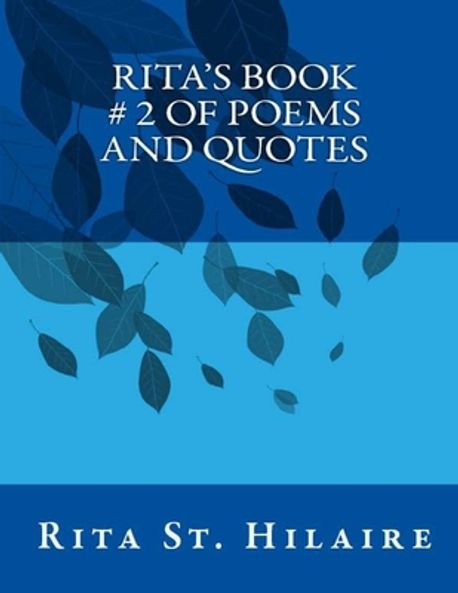 Rita's Book # 2 of Poems and Quotes | St Hilaire, Rita - 교보문고