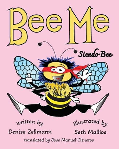 Bee Me Siendo Bee | Zellmann, Denise - 교보문고