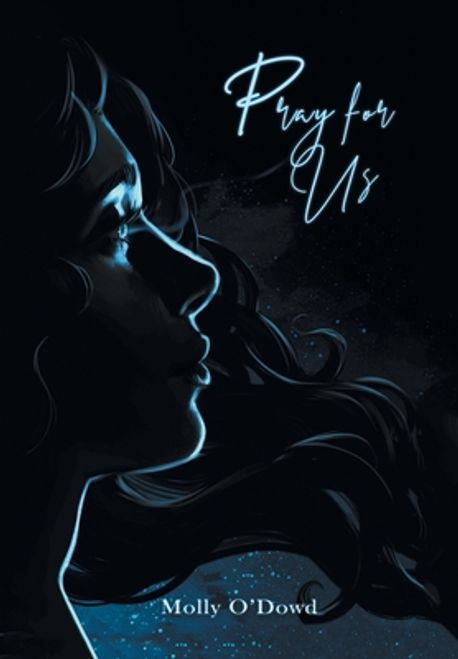 Pray for Us | O'Dowd, Molly - 교보문고