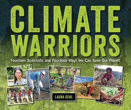 Climate Warriors | Gehl, Laura - 교보문고