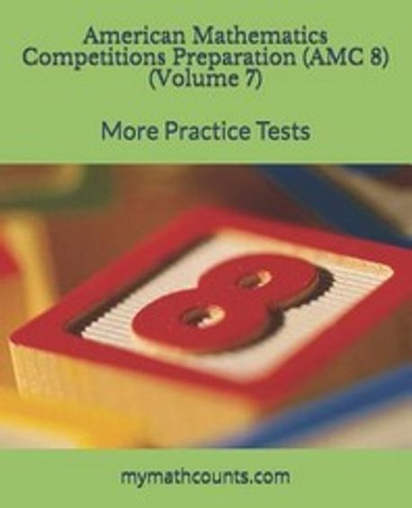 American Mathematics Competitions (AMC 8) Preparation (Volume 7) | Chen ...