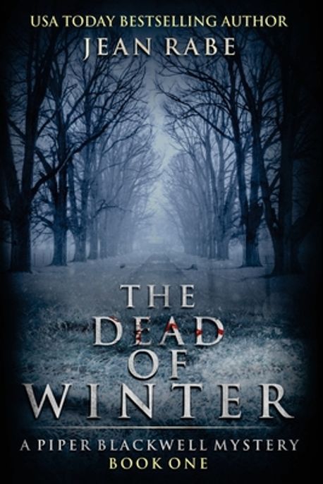 The Dead of Winter | Rabe, Jean - 교보문고