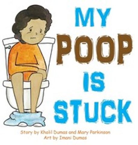 My Poop Is Stuck | Dumas, Khalil - 교보문고