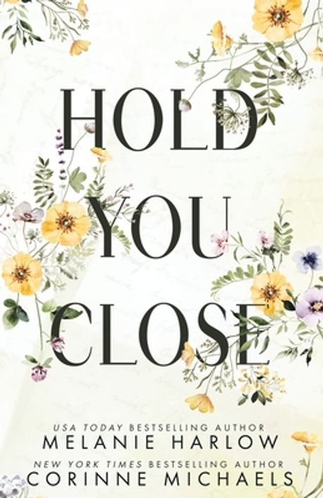Hold You Close | Harlow, Melanie - 교보문고