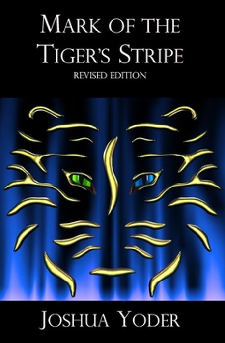 Mark of the Tigers Stripe | Yoder, Joshua - 교보문고