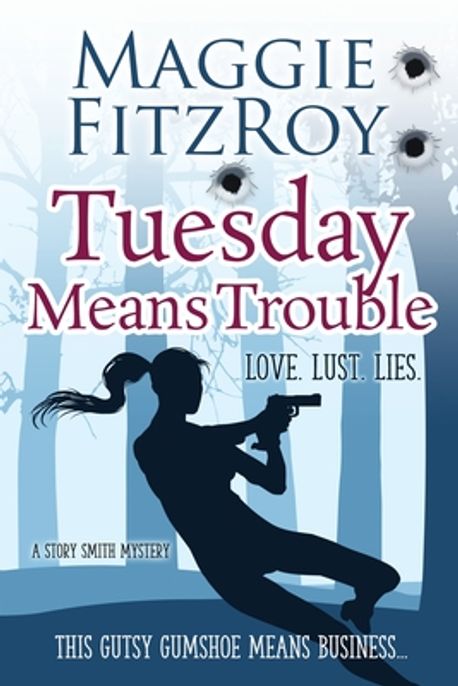 Tuesday Means Trouble | Fitzroy, Maggie - 교보문고