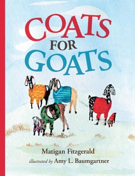 Coats for Goats | Fitzgerald, Matigan - 교보문고