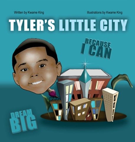 Tyler's Little City | King, Kwame - 교보문고