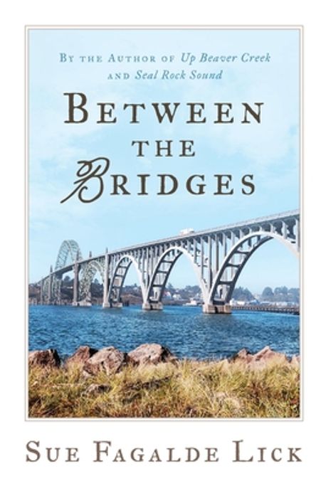 Between the Bridges | Lick, Sue F. - 교보문고