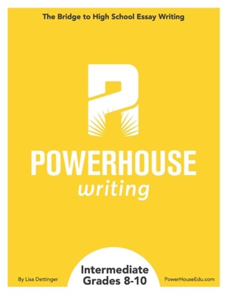 PowerHouse Writing Intermediate | Dettinger, Lisa - 교보문고