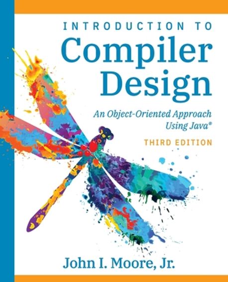 Compiler Design Using Java(R) | Moore, John I. - 교보문고