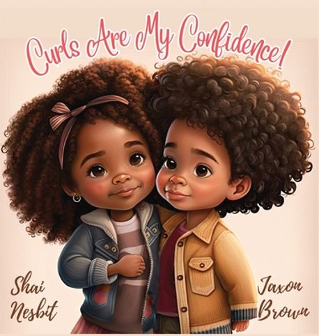 Curls Are My Confidence! | Brown, Jaxon - 교보문고
