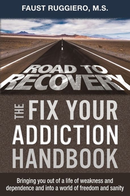 The Fix Your Addiction Handbook | Ruggiero, Faust - 교보문고
