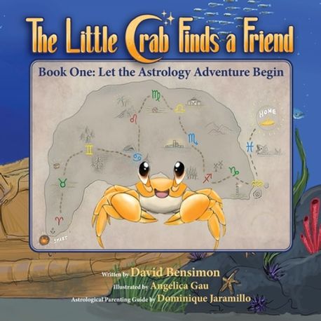 The Little Crab Finds a Friend | Bensimon, David M. - 교보문고