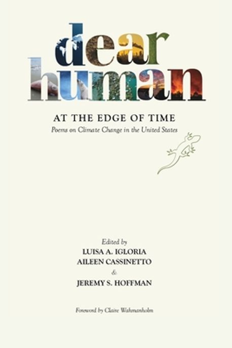Dear Human at the Edge of Time | Igloria, Luisa A. - 교보문고