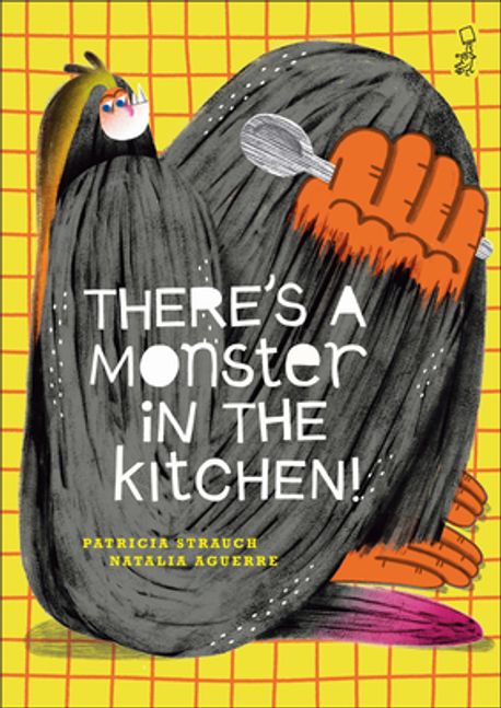 There's a Monster in the Kitchen! | Strauch, Patricia - 교보문고