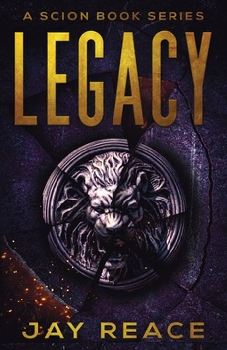 Legacy | Reace, Jay - 교보문고