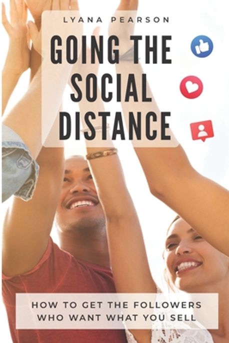 Going the Social Distance | Pearson, Lyana - 교보문고