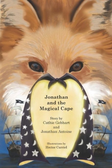 Jonathan and the Magical Cape | Antoine, Jonathan - 교보문고