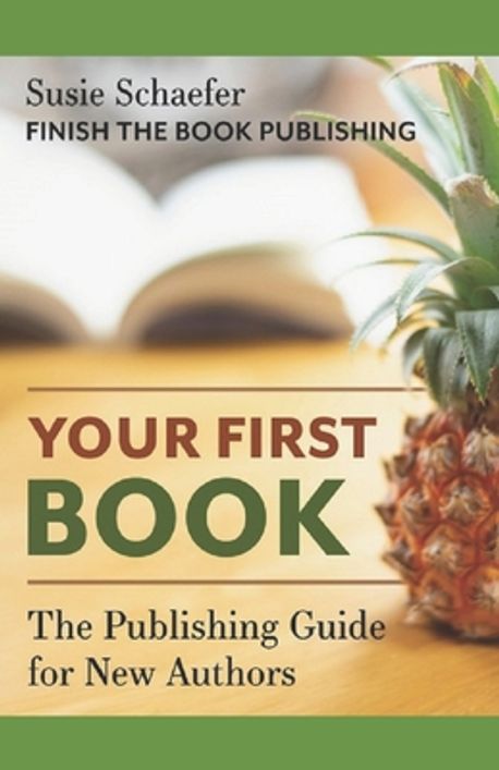 Your First Book | Schaefer, Susie - 교보문고