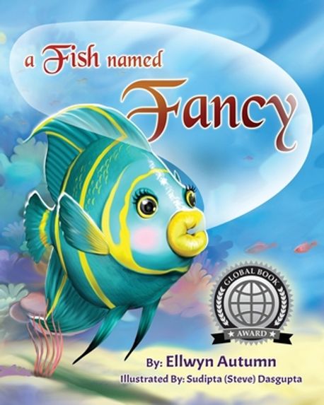 A Fish Named Fancy | Dasgupta, Sudipta Steve - 교보문고