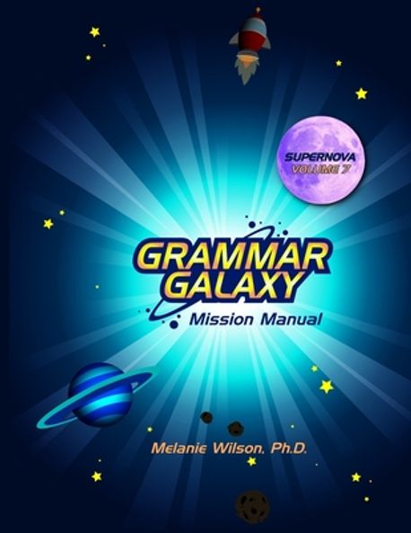 Grammar Galaxy Supernova | Wilson, Melanie - 교보문고