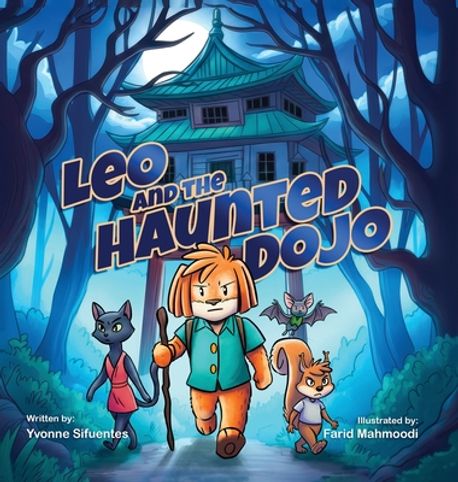 Leo and the Haunted Dojo | Sifuentes, Yvonne - 교보문고