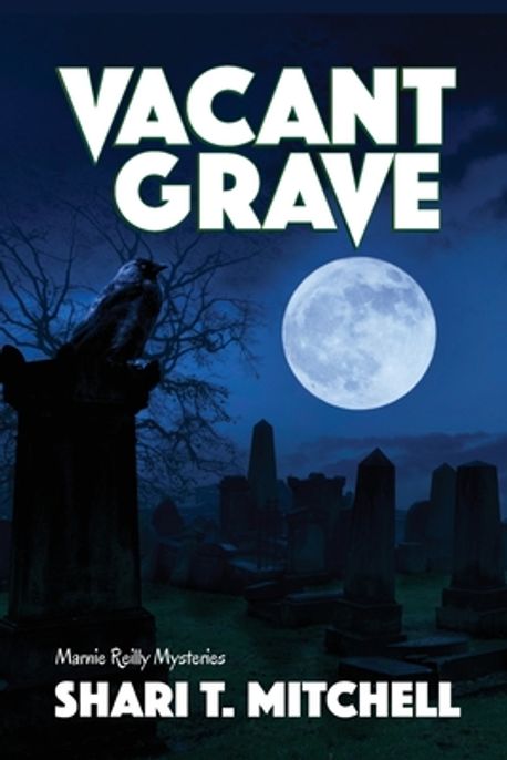 Vacant Grave | Mitchell, Shari T. - 교보문고